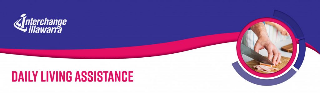 Daily Living Assistance - Interchange Illawarra